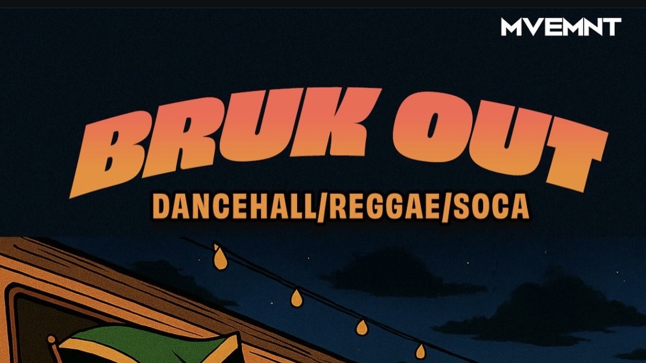 metrobar | BRUK OUT: Summer Night Block Party with MVEMNT (TICKETED ...
